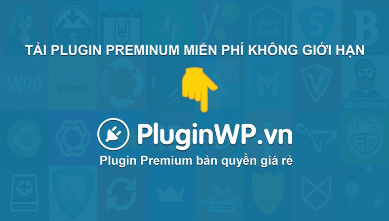 Kho plugin Wordpress Pro siêu khủng – Download miễn phí - ThemeWP.vn